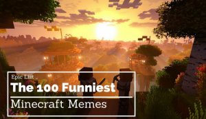 101 Funniest Minecraft Memes: 2025 Update